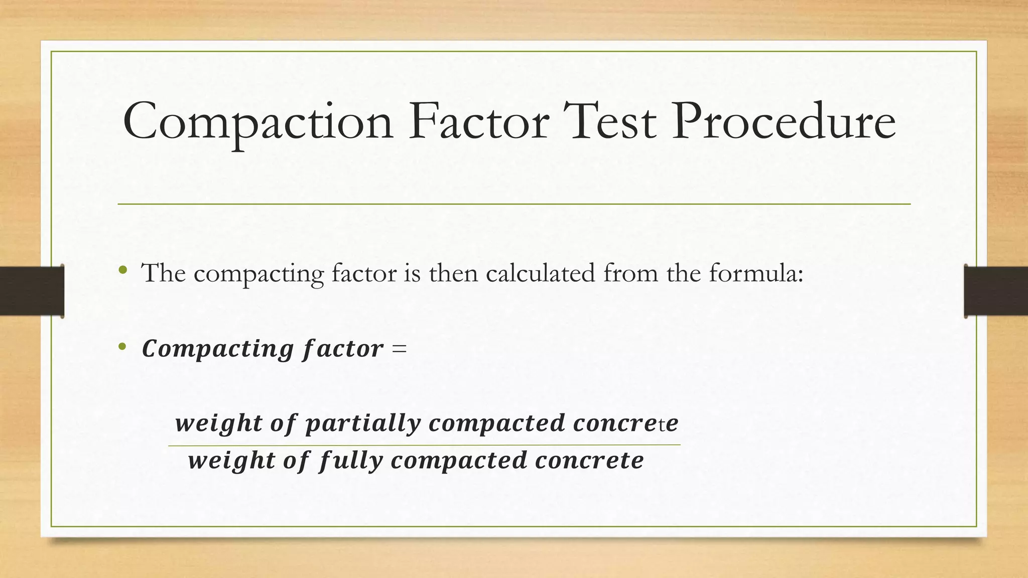 Compaction Factor Test | PPTX