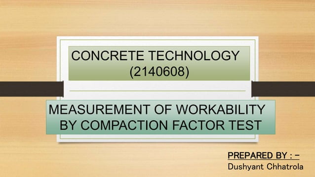 Compaction Factor Test | PPTX