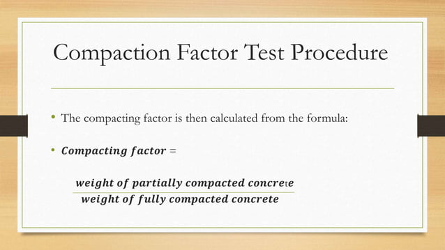 Compaction Factor Test | PPTX