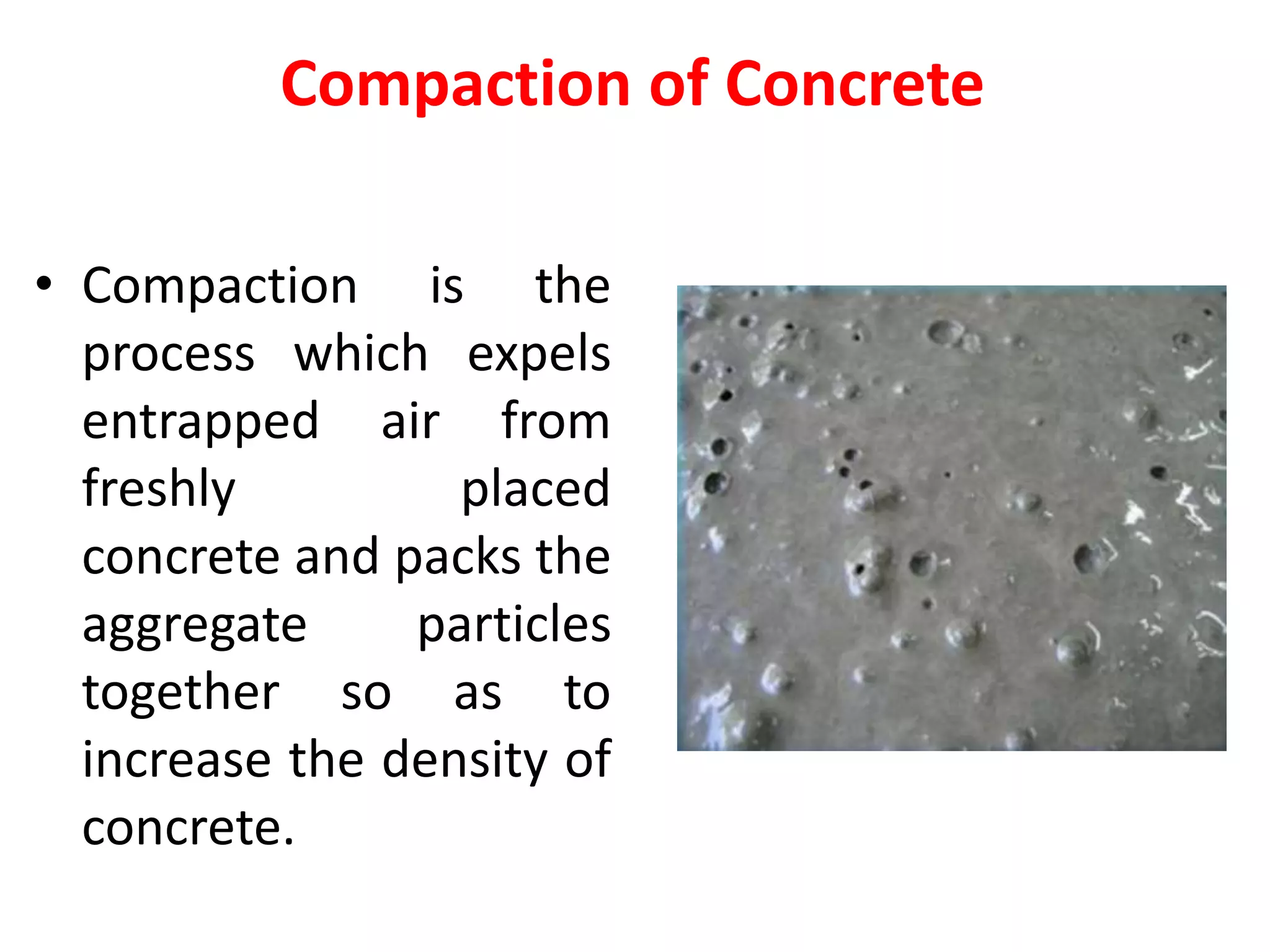 Compaction of concrete | PPTX