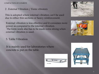 Compaction of concrete | PPTX