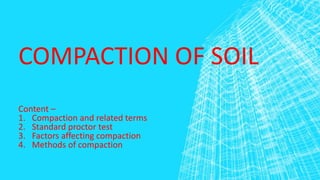 Compaction of soil (for civil engineering) | PPTX