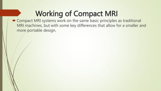 Understanding the Compact MRI: Advanced Imaging in a Portable Package ...