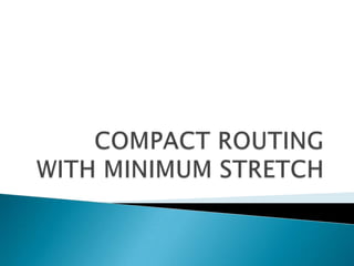 Compactrouting | PPTX