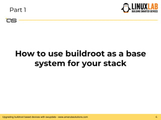 Angelo Compagnucci - Upgrading buildroot based devices with swupdate | PDF