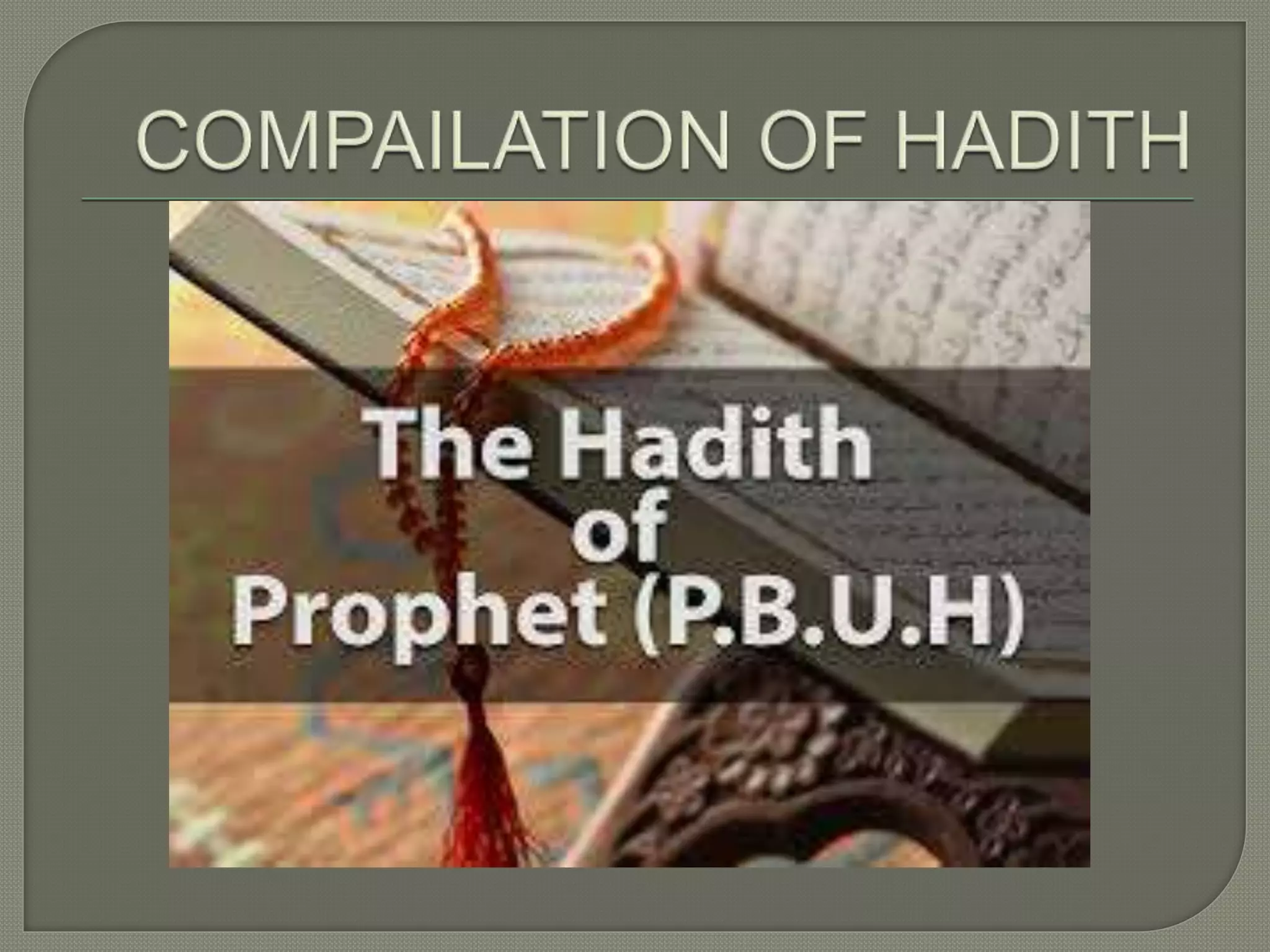 Compailation of hadith | PPT