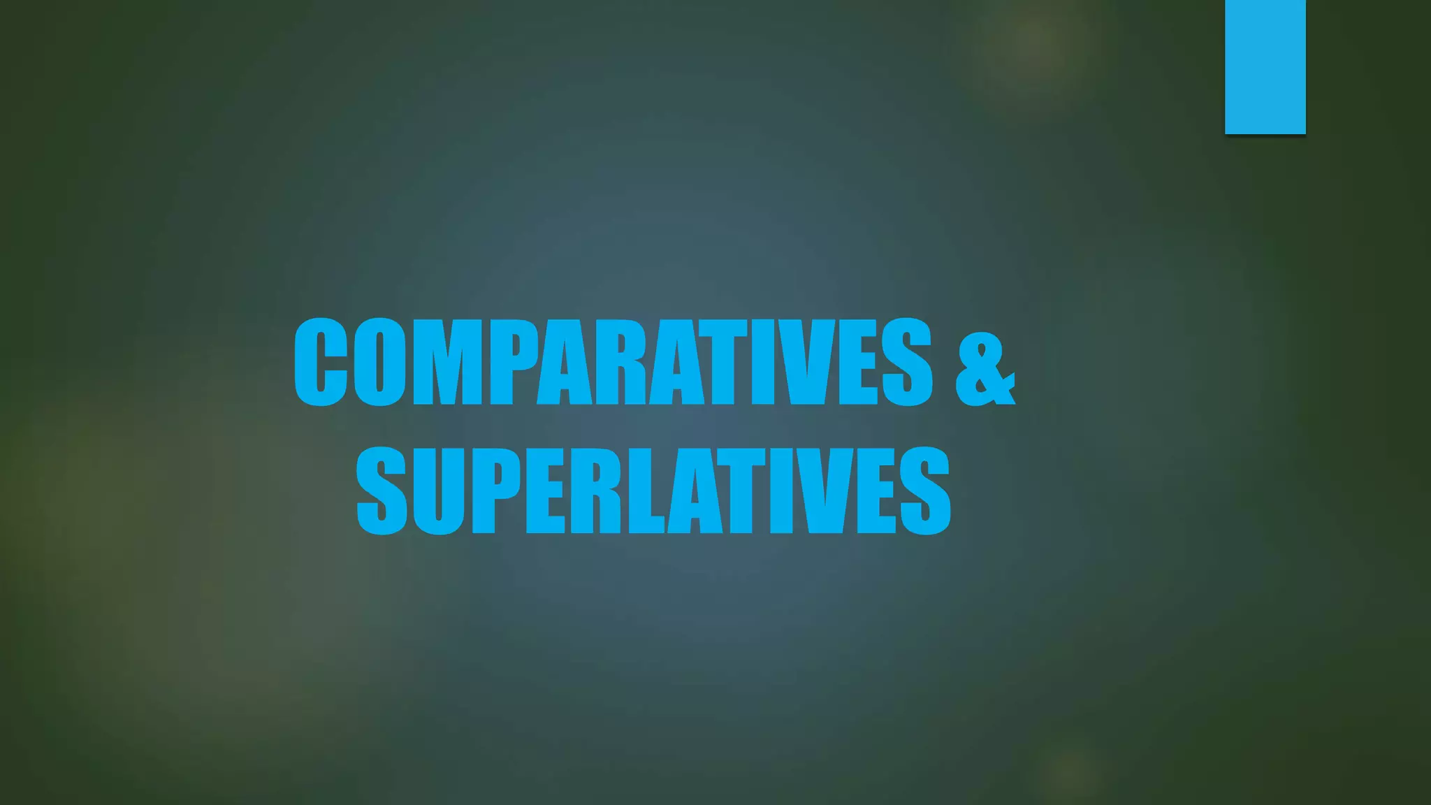 Comparatives & superlatives adjectives | PPT