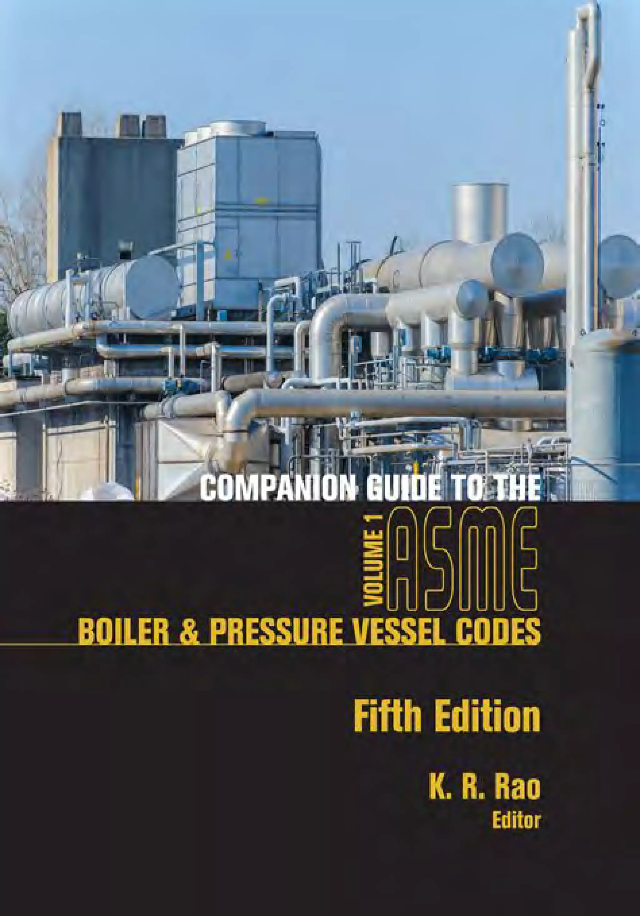 Companion Guide to the Asme Boiler & Pressure Vessel Codes. Vol. 1 ...