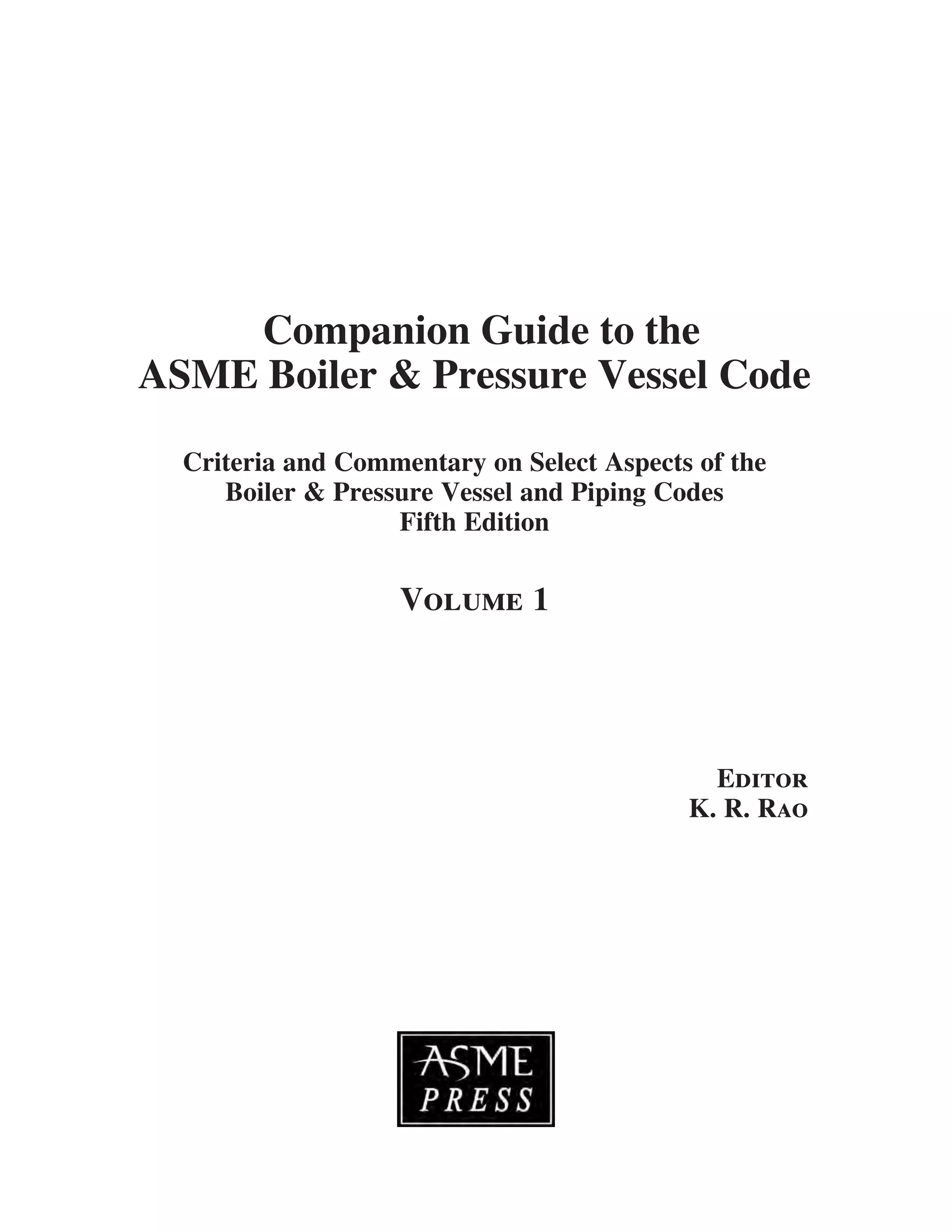 Companion Guide to the Asme Boiler & Pressure Vessel Codes. Vol. 1 ...