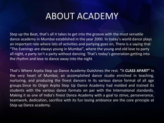 Arpita Step Up Dance & Fitness Academy Company profile | PPT | Education