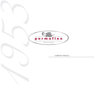 Company Profile Permaflex di Giacomo Commendatore | PPT