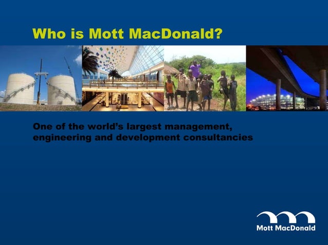 Mott MacDOnald Company Information | PPT | Computer Animation | Computer Software and Applications