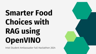 Smarter Food Choices with RAG using OpenVINO | PPT