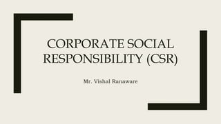 Corporate Social Responsibility (Company Law) by Vishal Ranaware | PPTX