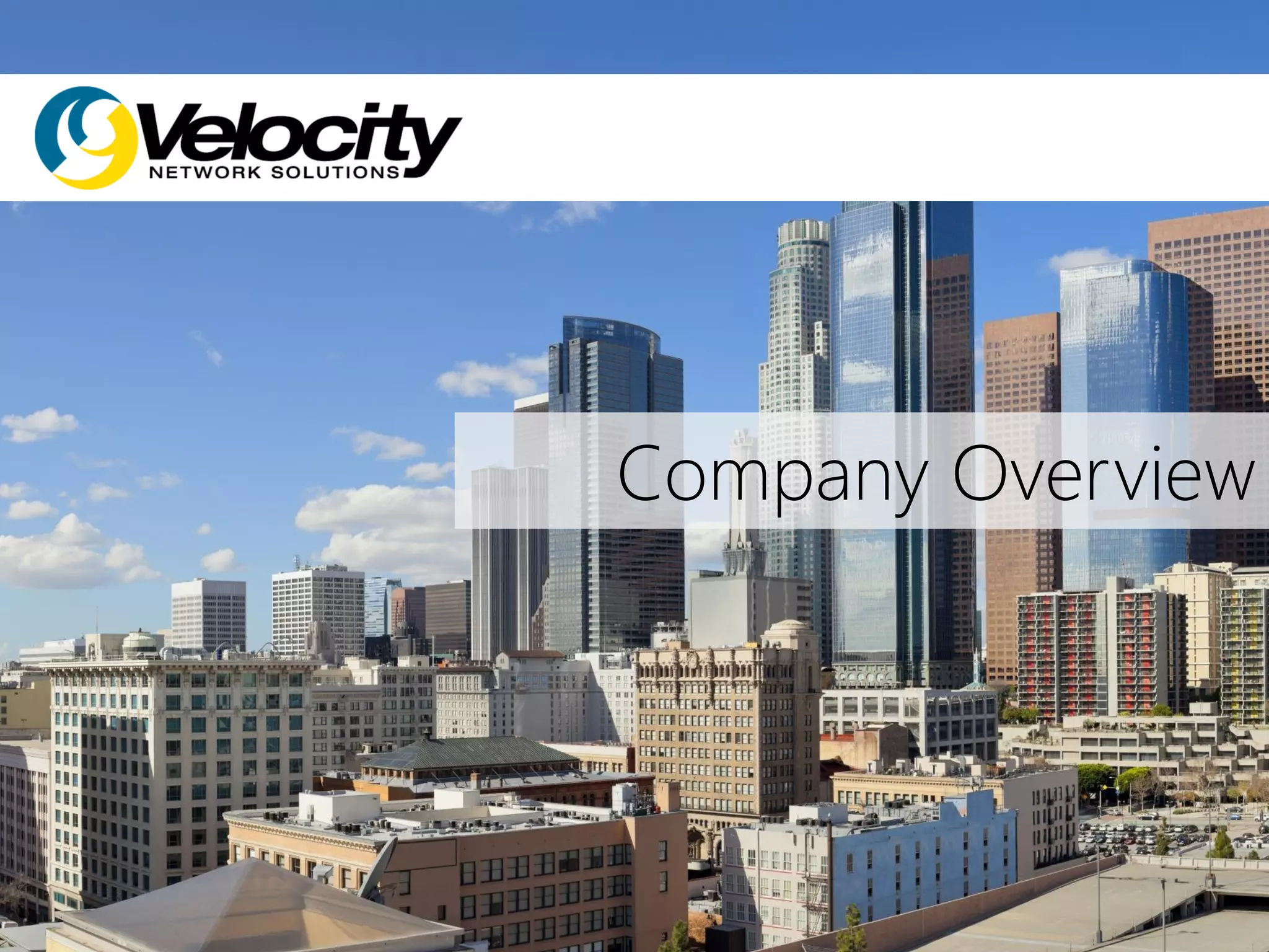 Company Overview - Velocity Network Solutions | PPT