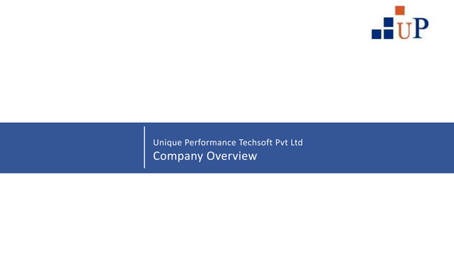 Unique Performance TechSoft Pvt Ltd | PPT