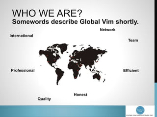 Company presenation of GLOBAL VIM | PPT