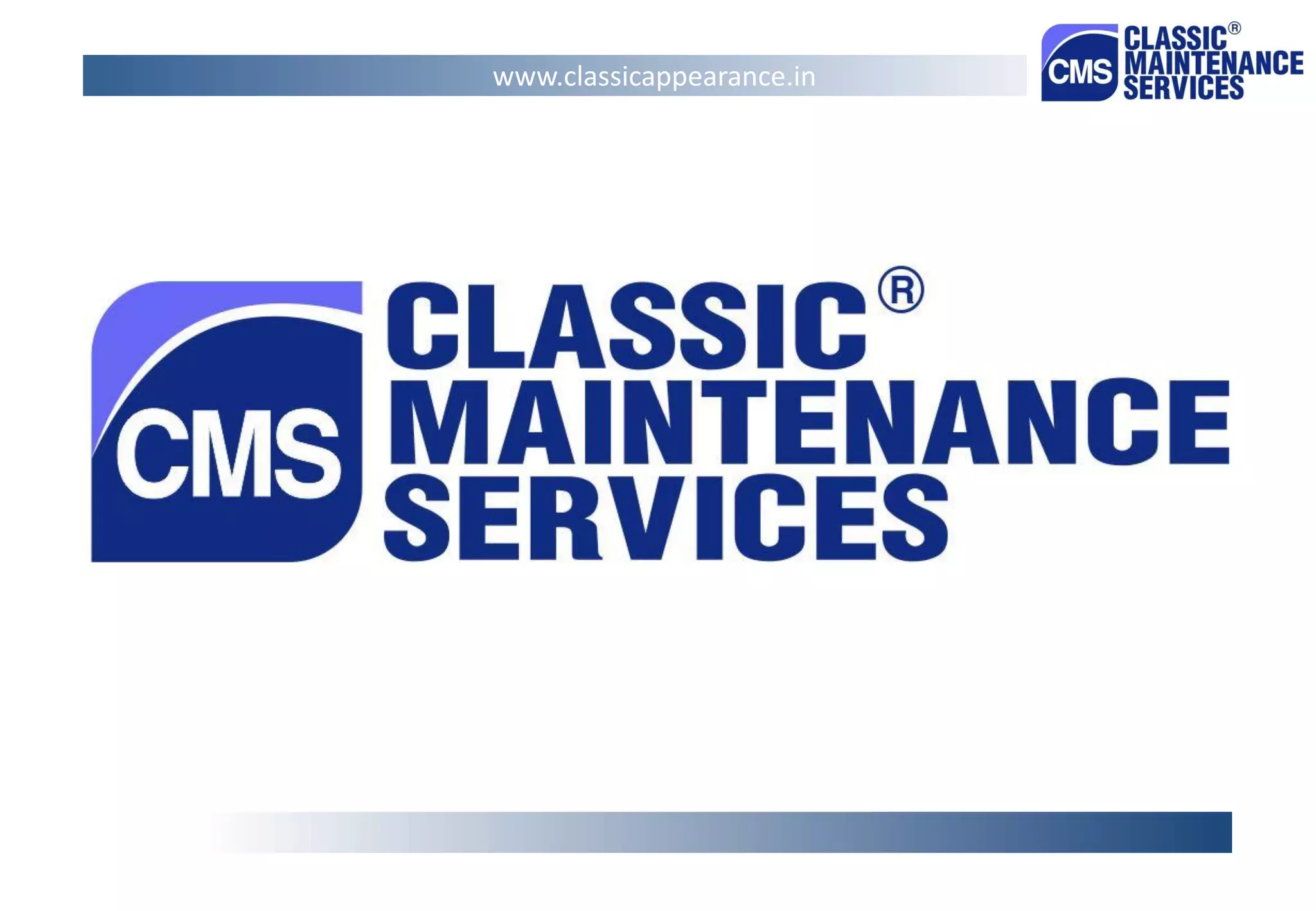 CLASSIC MAINTENANCE SERVICES PVT. LTD. - (Presentation) | PDF