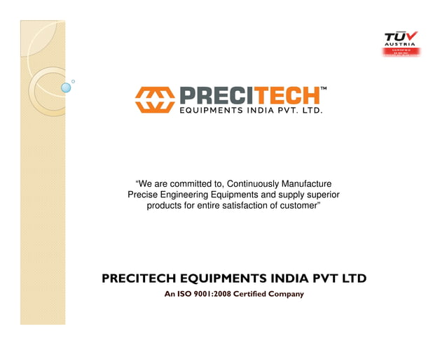 Company presentation precitech equipments india pvt ltd | PDF