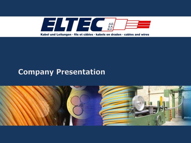 Eltec Cable Company Presentation | PPTX | Manufacturing Industry ...