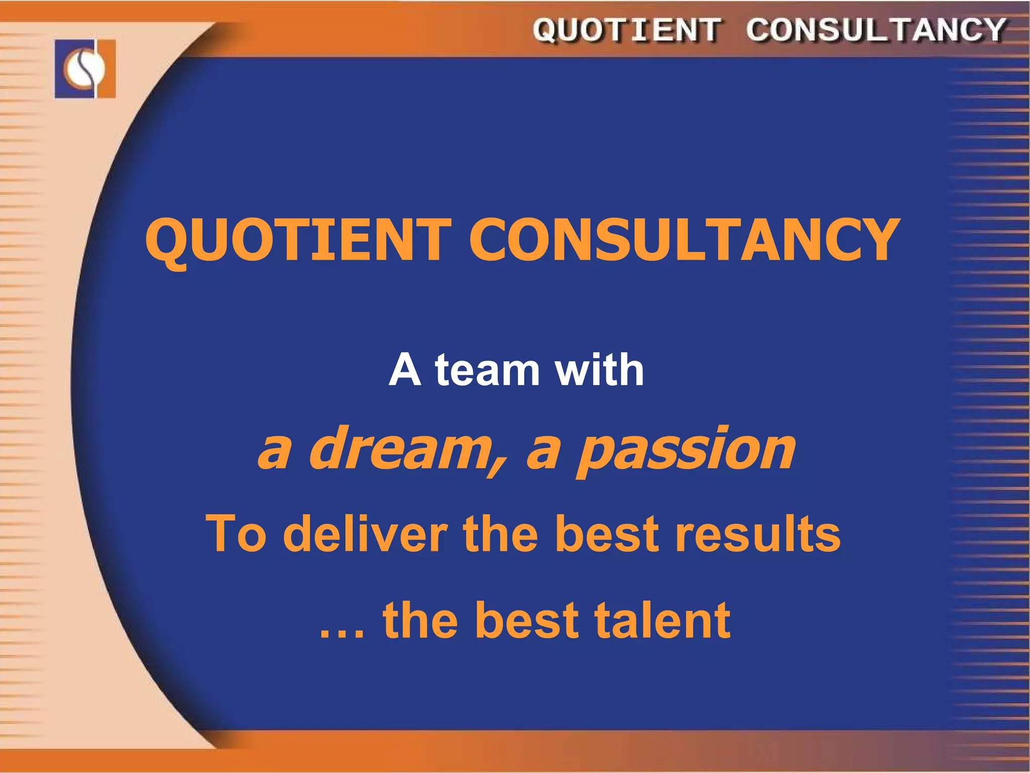 Quotient Consultancy | PPT | Management Consulting Industry | Industries