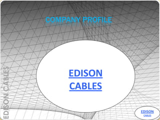 Edision Cables | PPTX