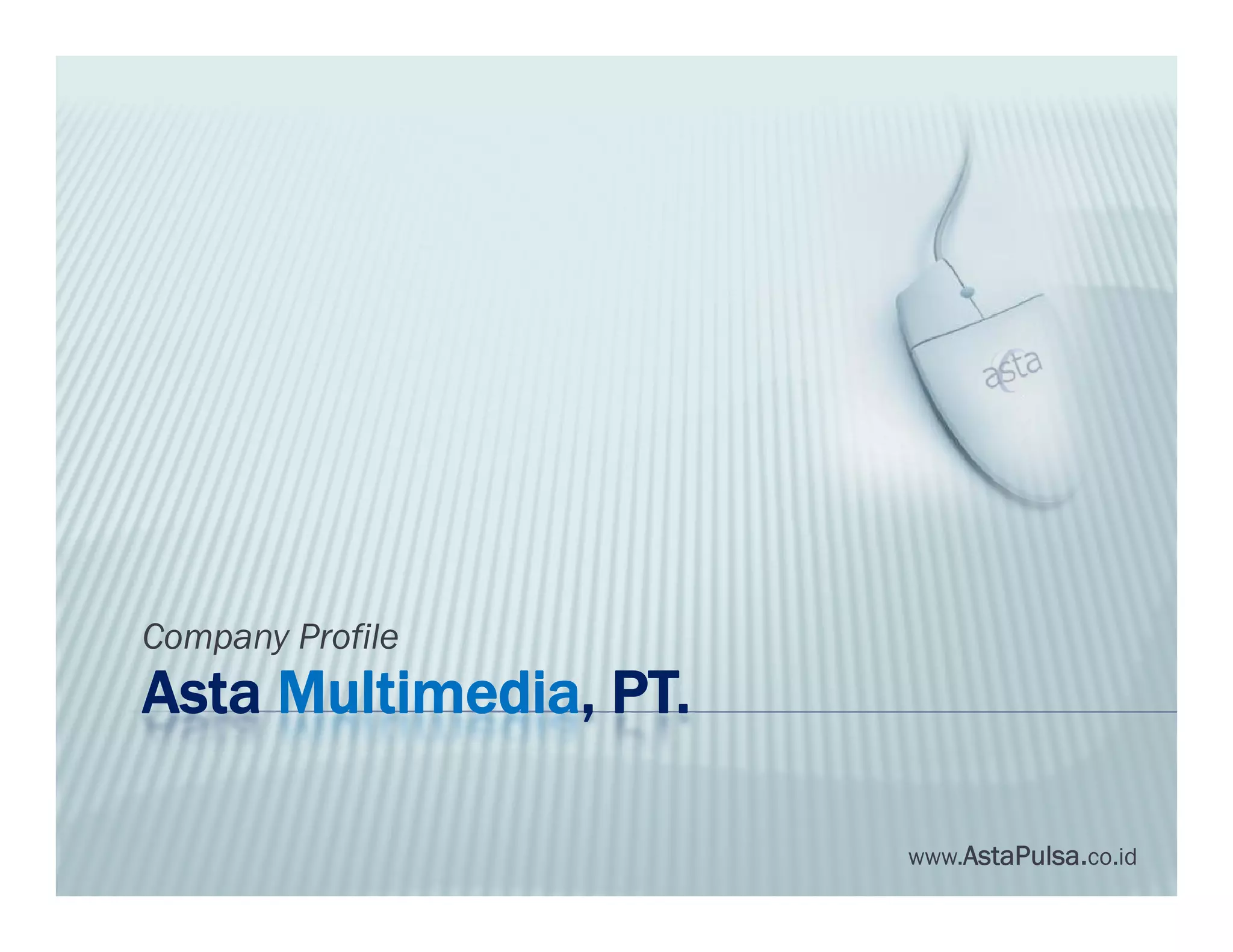 Company Profile PT Asta Multimedia | PDF