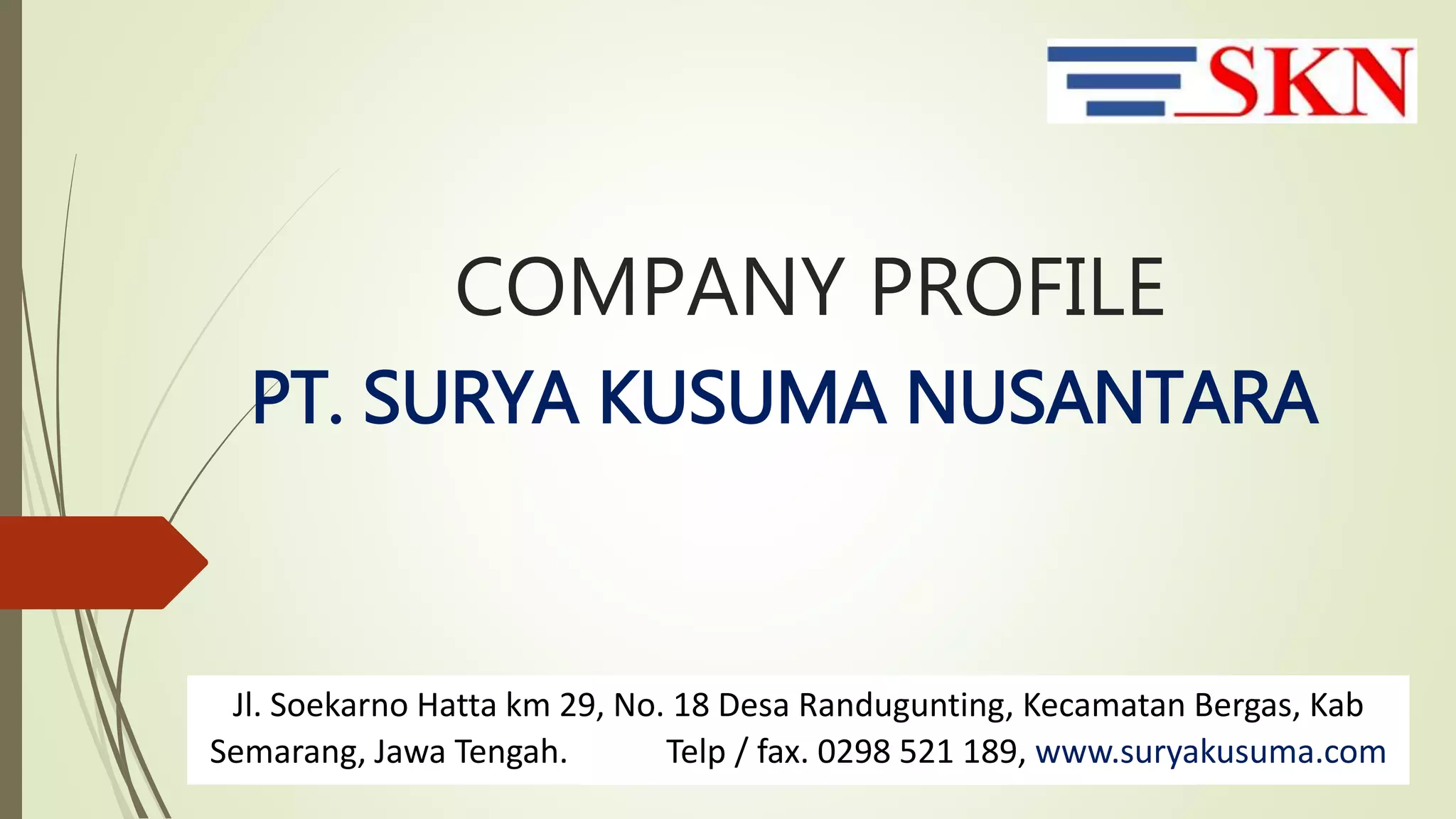 Company profile PT. Surya Kusuma Nusantara | PPTX