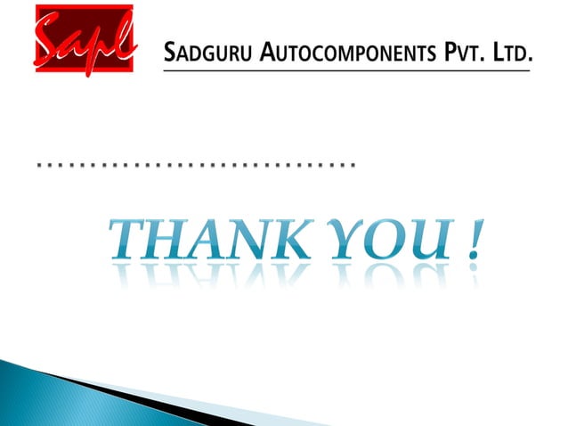 Sadguru Autocomponents Pvt.Ltd. | PPT