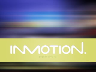 Inmotion's Company Profile and Portfolio | PPT