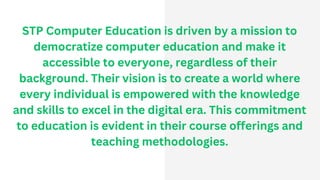 STP Computer Education: Shaping Tomorrow’s Tech Leaders Today | PDF ...