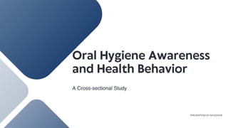 Oral Hygiene Awareness and Health Behavior | PDF