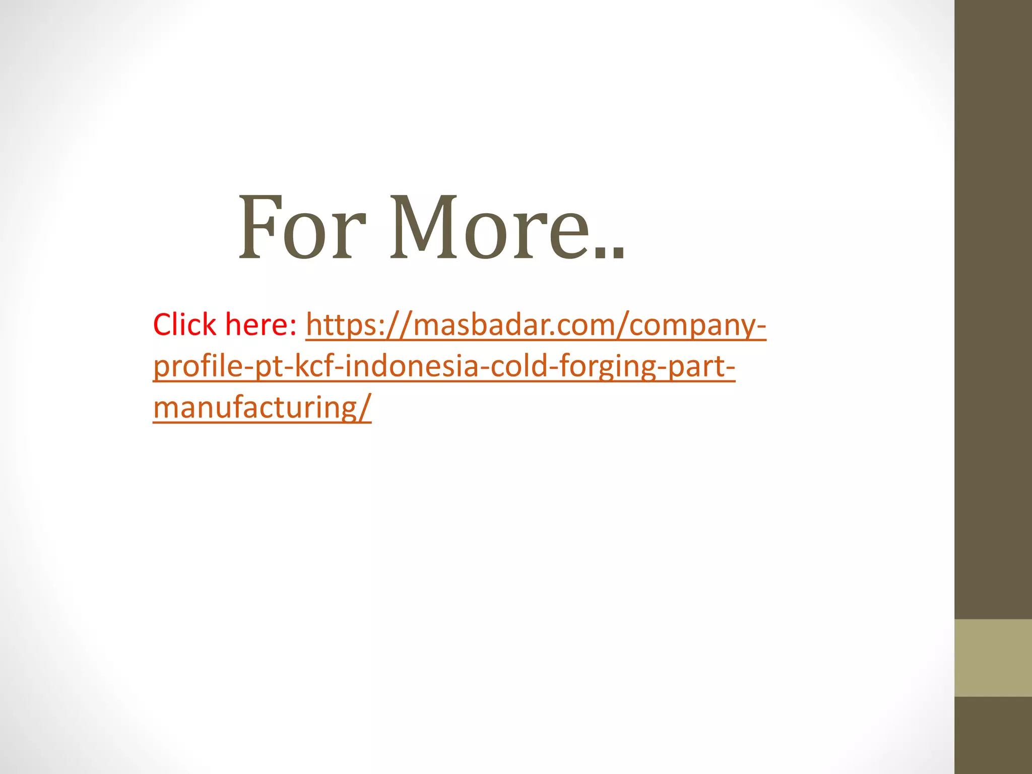 Company profile pt kcf indonesia cold forging part manufacturing | PPTX