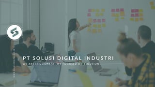 Company Profile PT Solusi Digital Industri | PPT