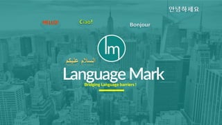 Language Mark- Company Profile | PPTX