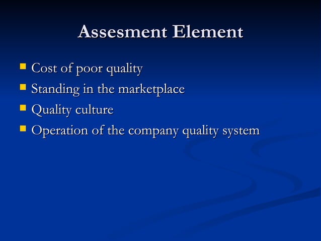 Companywide Assesment Of Quality | PPT | Business | Business and Finance