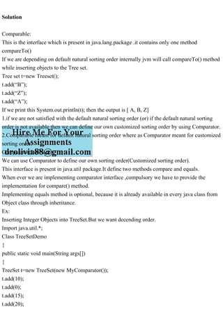 ComparableThis is the interface which is present in java.lang.pac.pdf