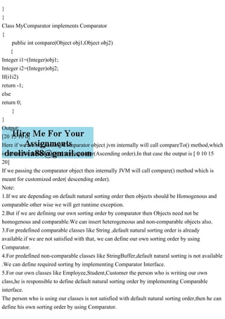 ComparableThis is the interface which is present in java.lang.pac.pdf