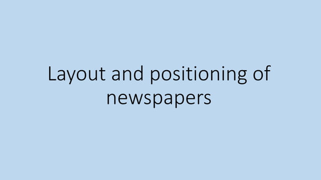 Layout of a newspaper | PPT