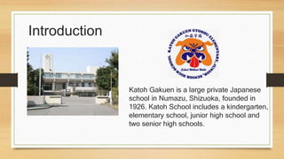 Katoh Gakuen Schools Japan - Comparative Education | PPT
