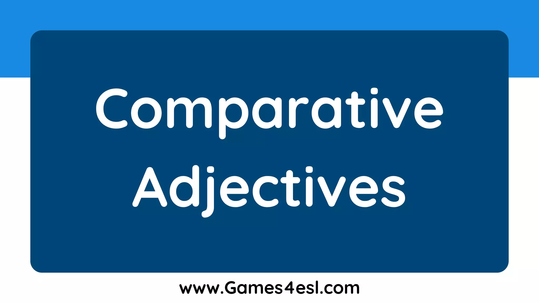 Comparative-Adjectives-PowerPoint-Lesson.pptx