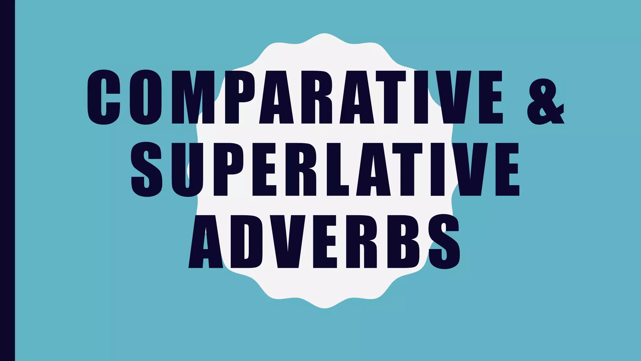 comparative-and-superlative-adverbsoverview-debating-argumentation ...