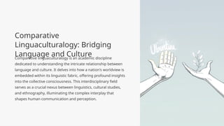 Comparative-Linguaculturalogy-Bridging-Language-and-Culture.pptx