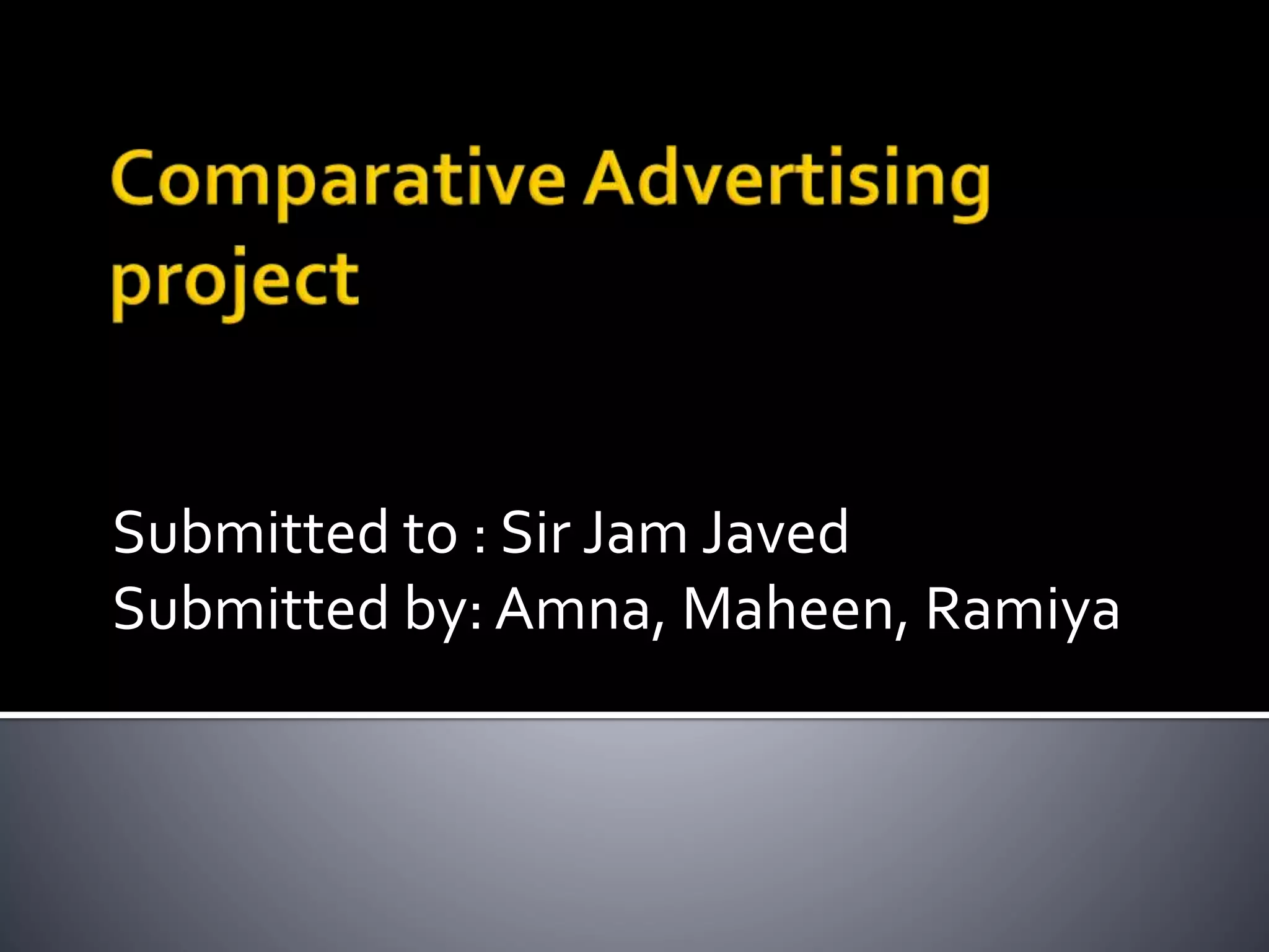 Comparative advertising project | PPT