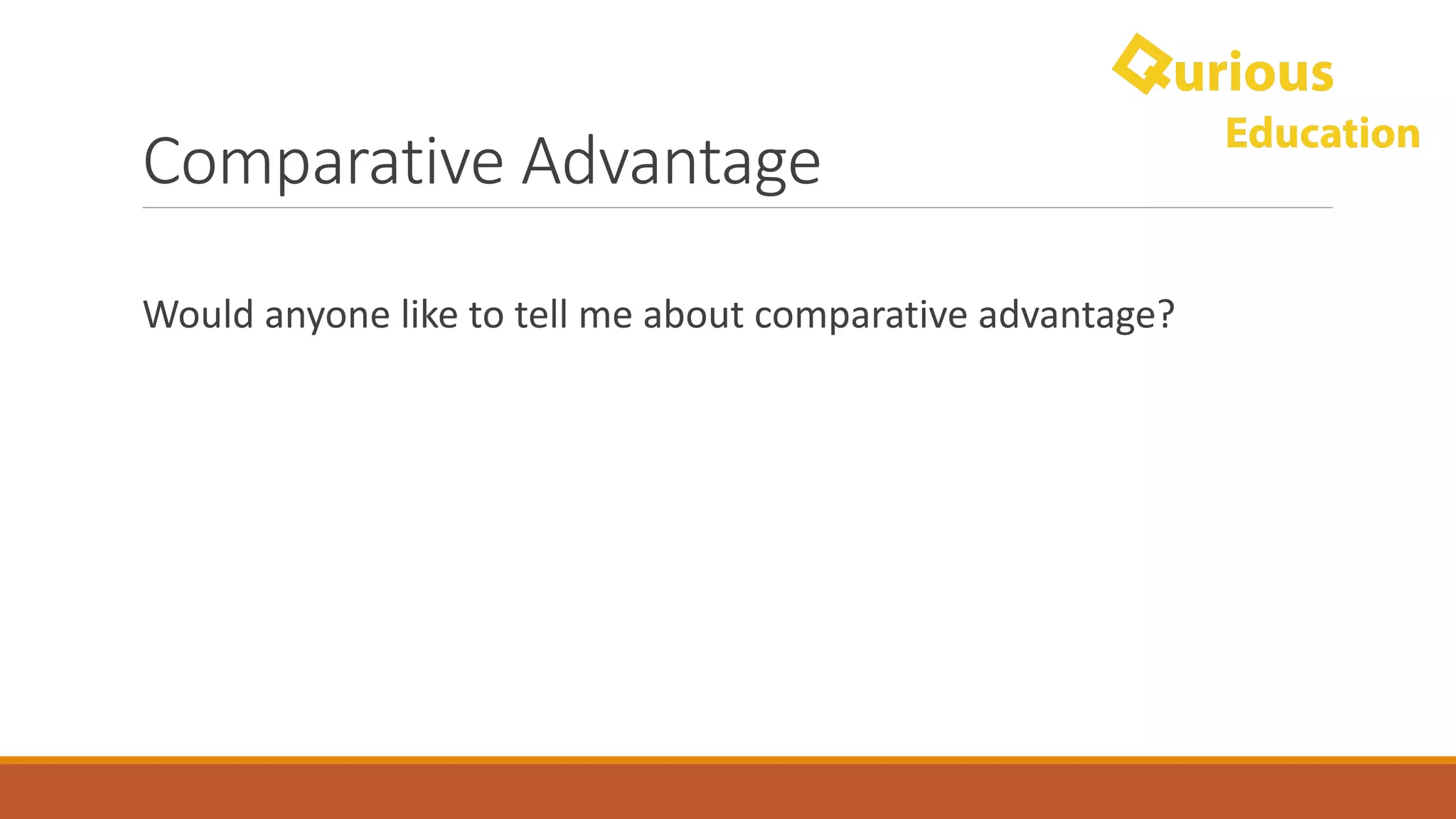 Comparative Advantages Note - A-level & IB Economics | PPT