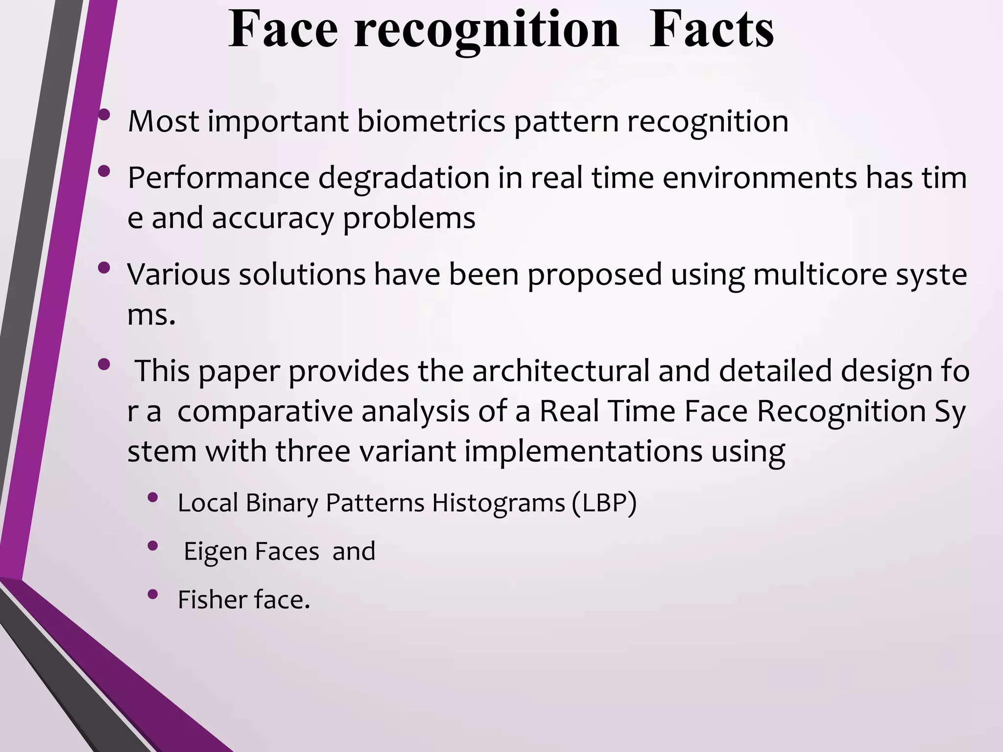 Comparative Analysis For A Real Time Face Recognition System Using