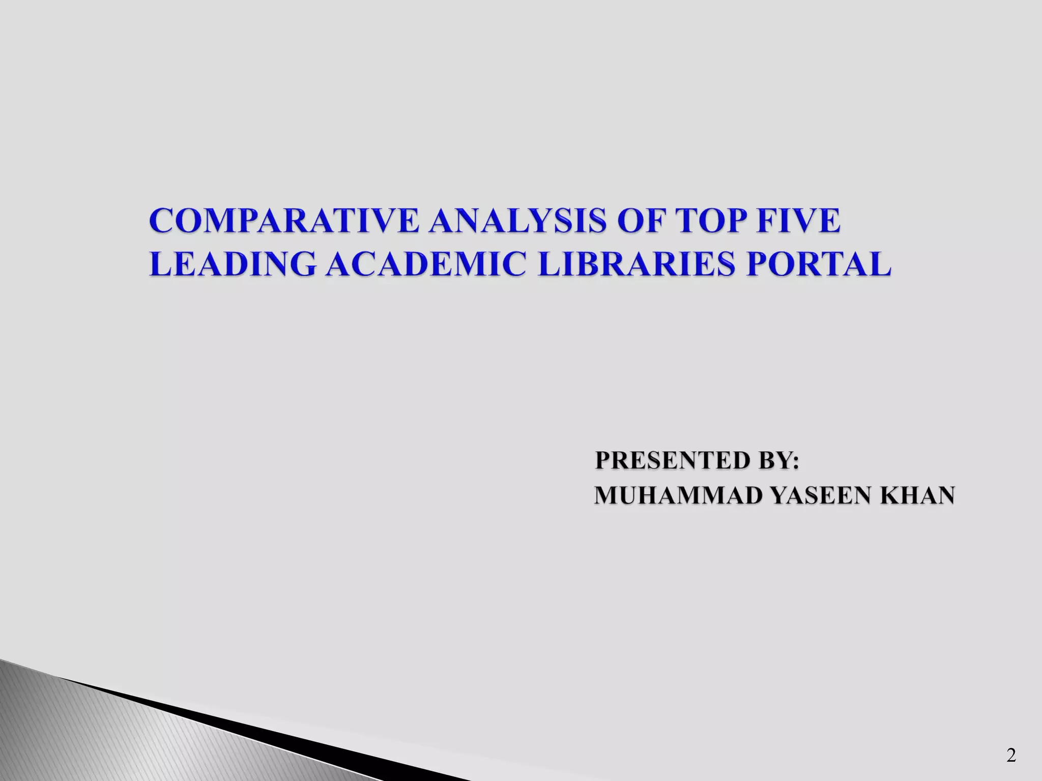 Comparative analysis of academic libraries | PPT
