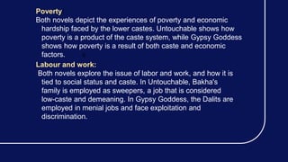 comparative Analysis of Untouchable and Gypsy Goddess .pptx