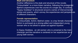 comparative Analysis of Untouchable and Gypsy Goddess .pptx