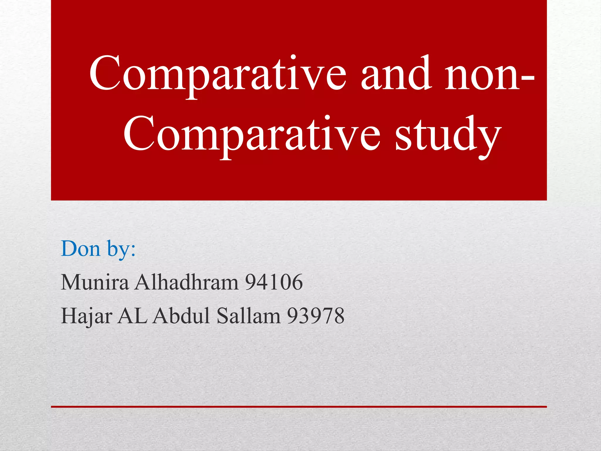 Comparative and non comparative study | PPT